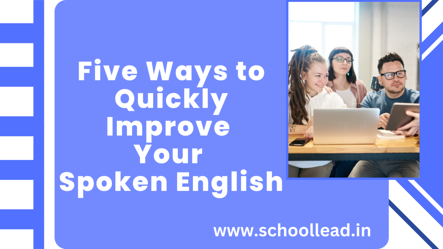 Five Ways to Quickly Improve Your Spoken English - The English Digest